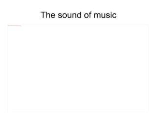 The sound of music | PPT