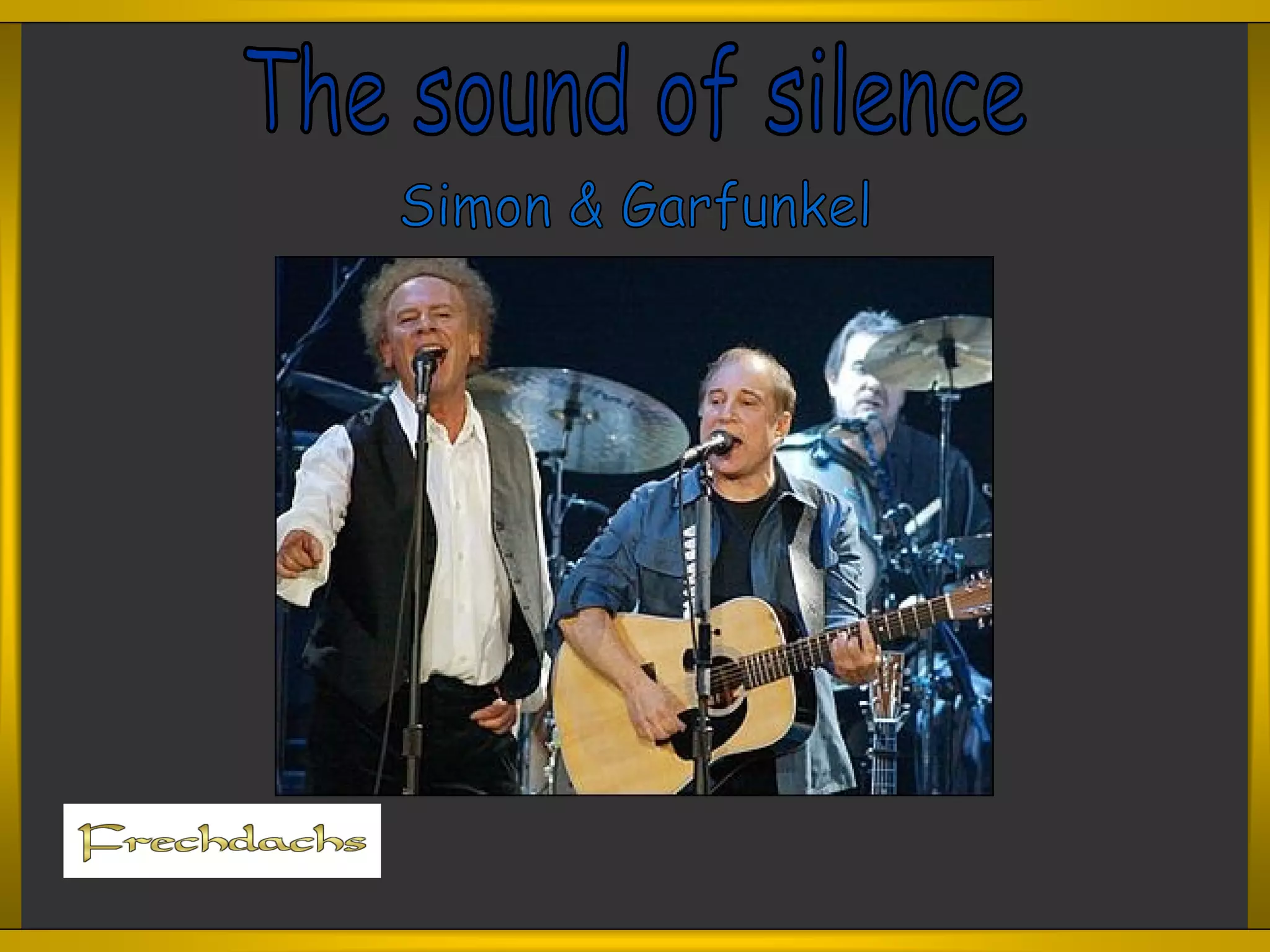 The Sound of Silence by Simon & Garfunkel | PPT