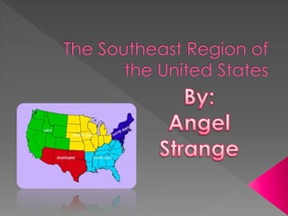 The southeast regions of the united states | PPT