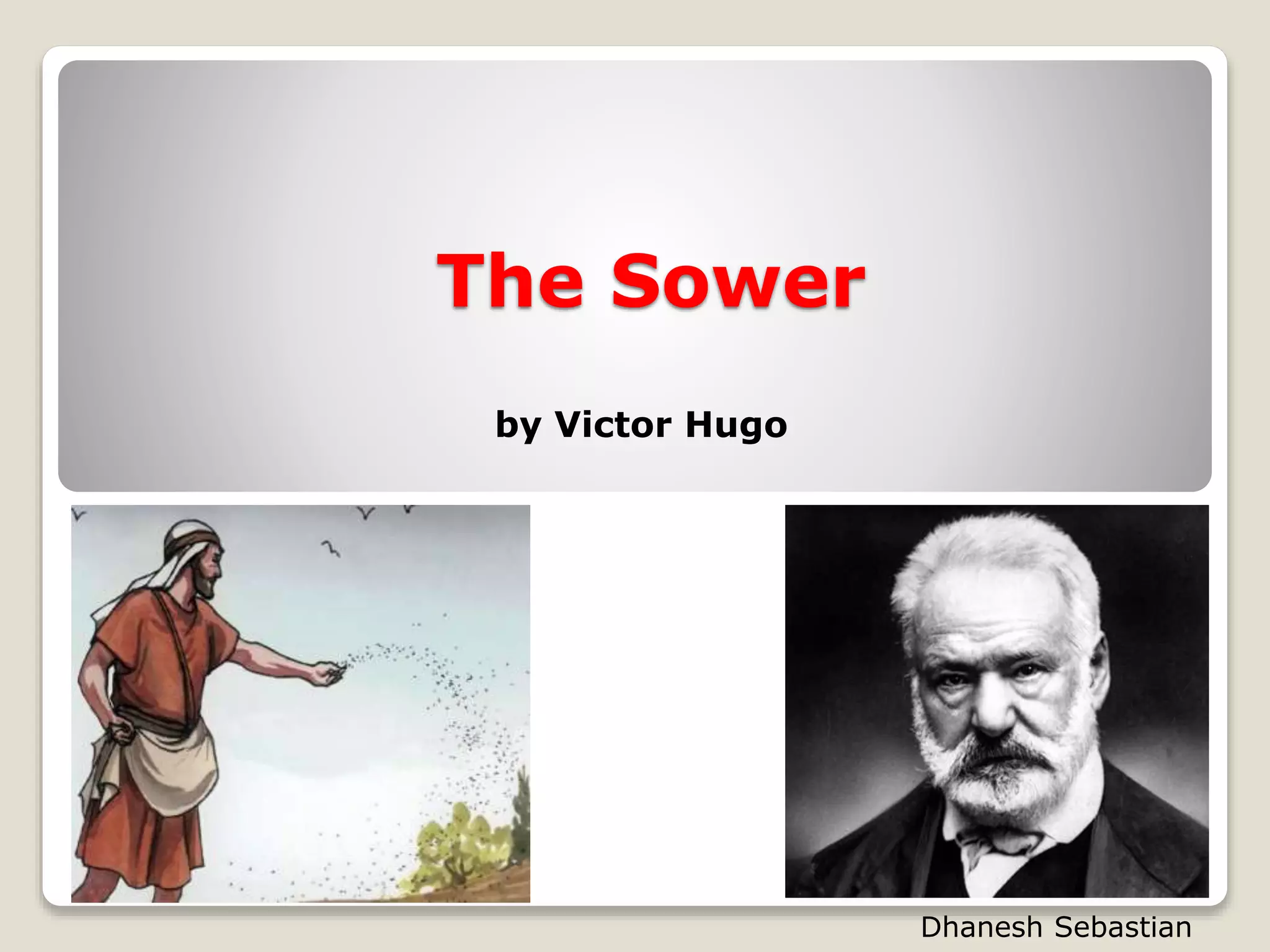 The sower- A Poem by Victor Hugo | PPTX