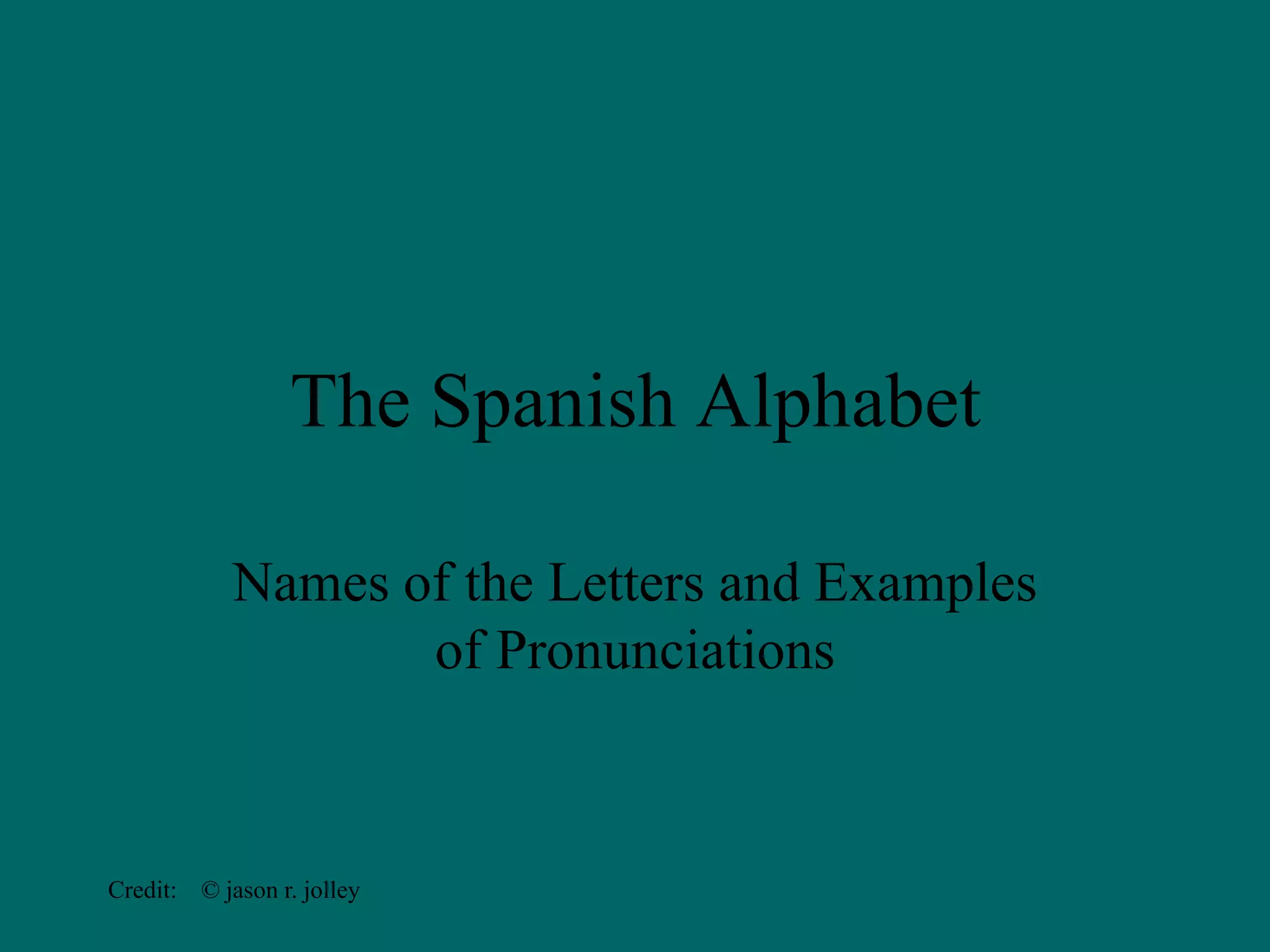 The Spanish alphabet | PPTX