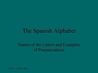 The Spanish alphabet | PPTX