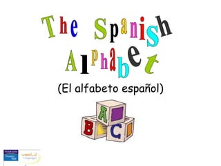 The Spanish alphabet | PPT