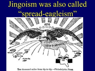 Jingoism Spanish American War