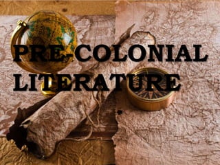 The spanish colonial and pre colonial text | PPTX