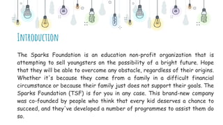 The sparks foundation | PPTX | Social Networking | Internet