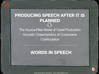 The speaker producing speech | PPT