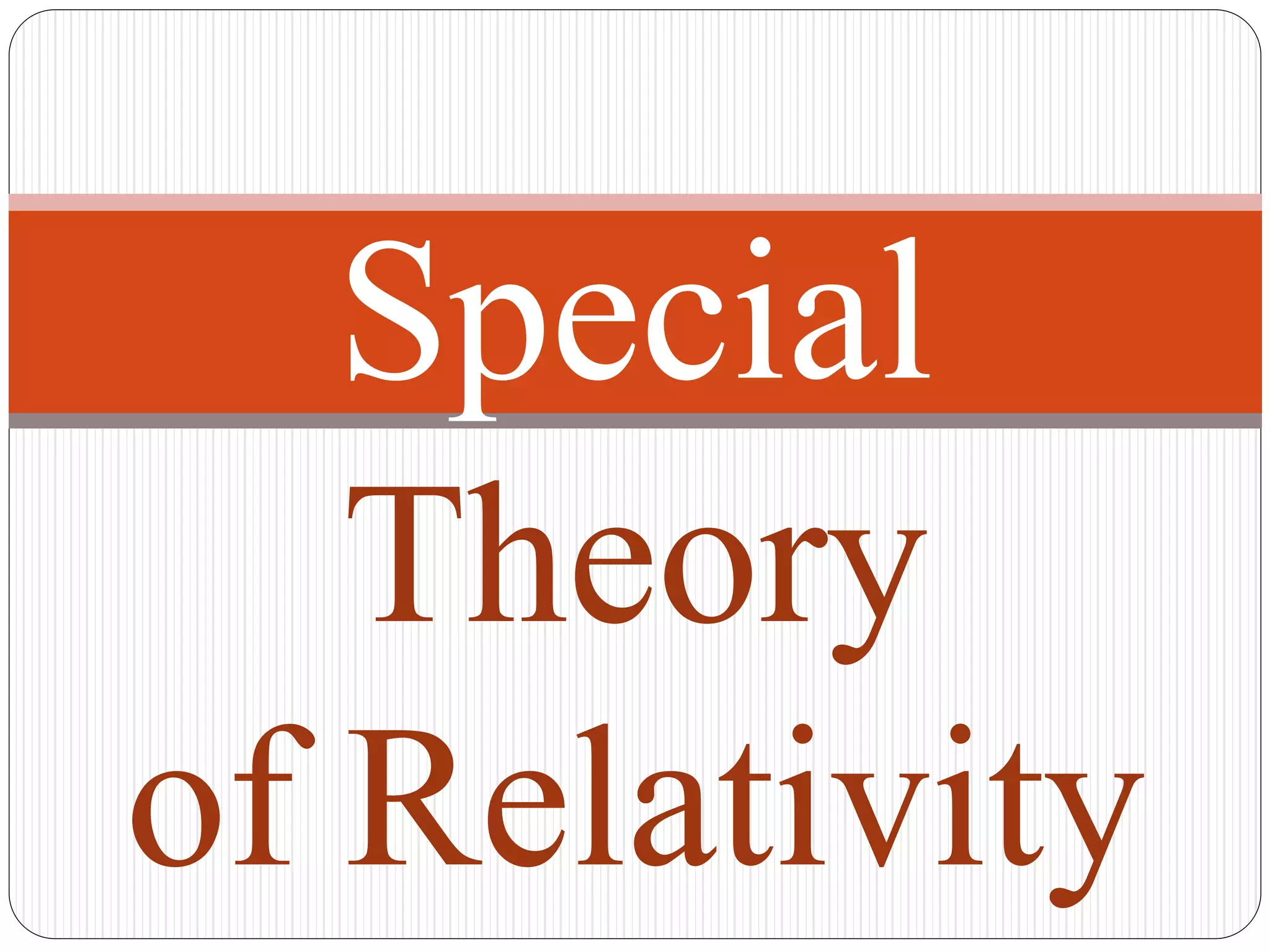 B.Tech sem I Engineering Physics U-III Chapter 1-THE SPECIAL THEORY OF ...