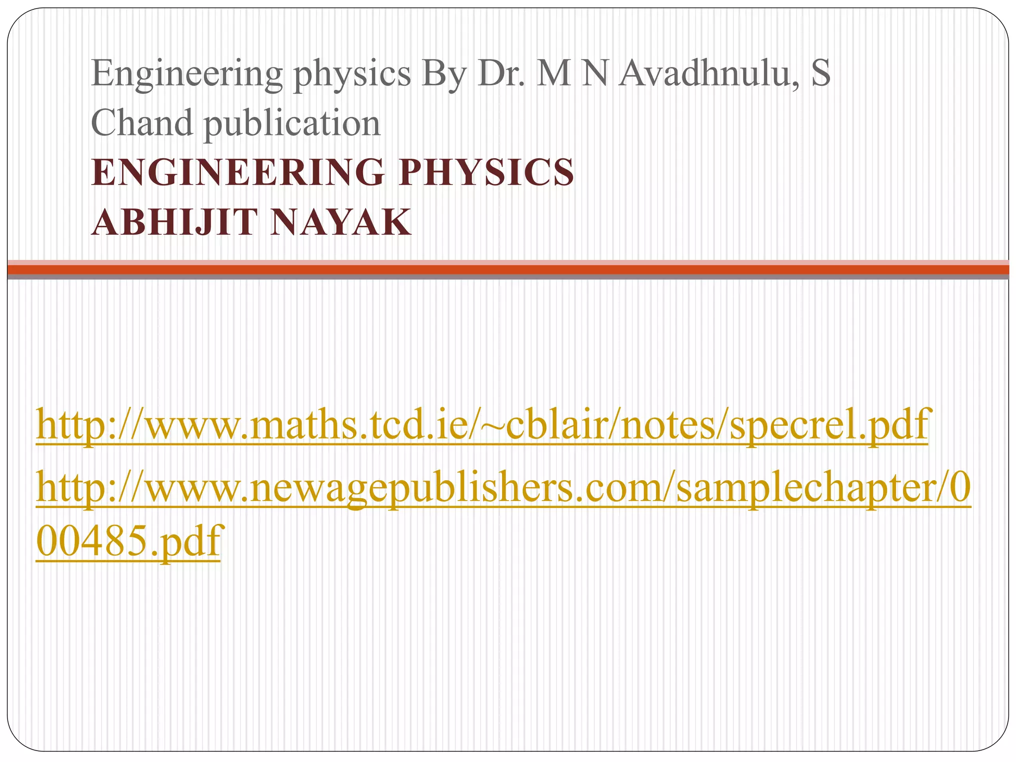 B.Tech sem I Engineering Physics U-III Chapter 1-THE SPECIAL THEORY OF RELATIVITY | PPTX