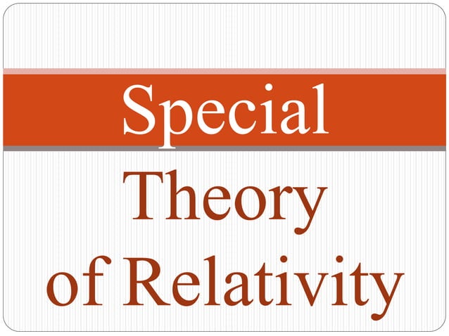 B.Tech sem I Engineering Physics U-III Chapter 1-THE SPECIAL THEORY OF RELATIVITY | PPTX ...