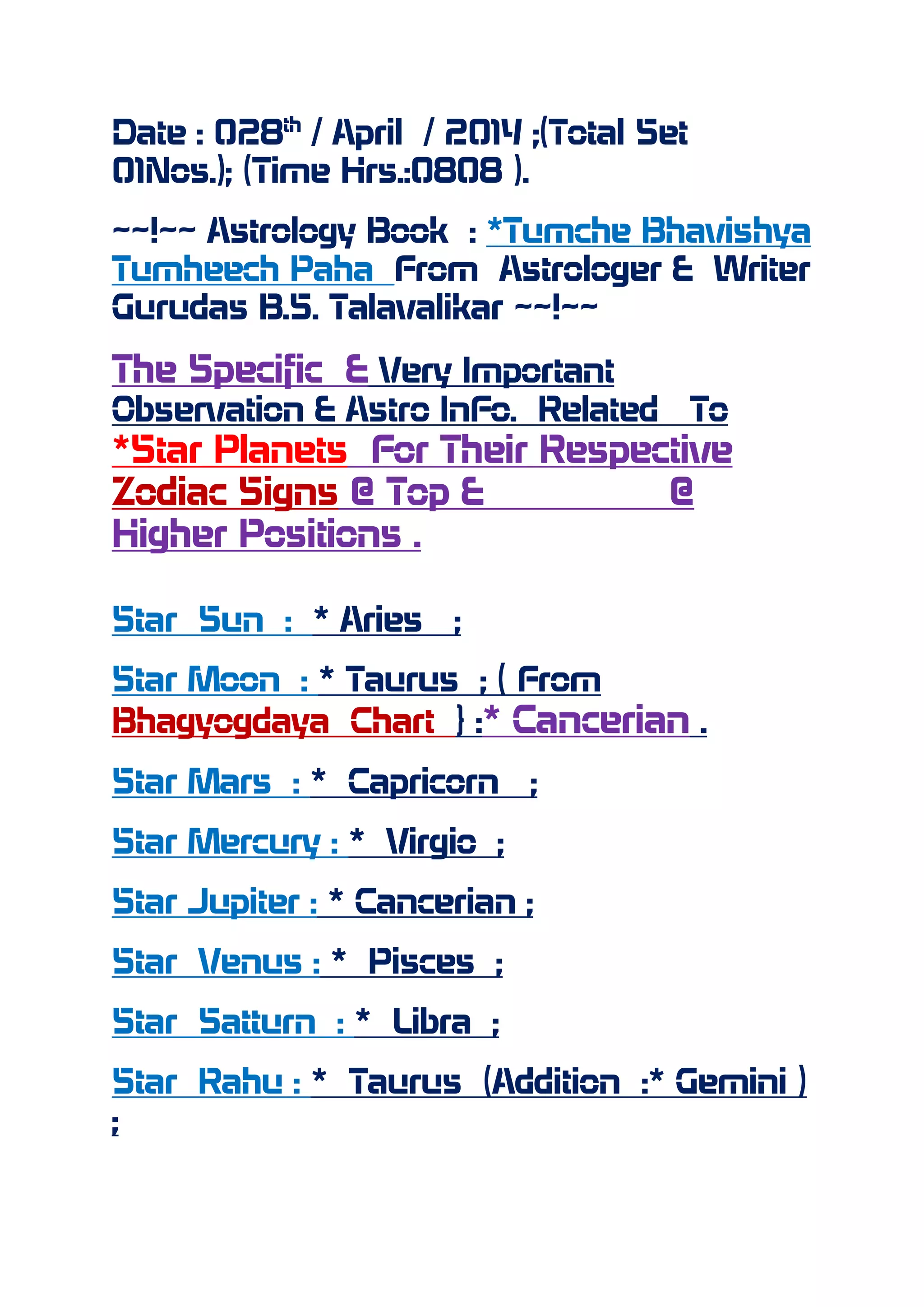 The specific & very important observation & astro in fo. related to ...