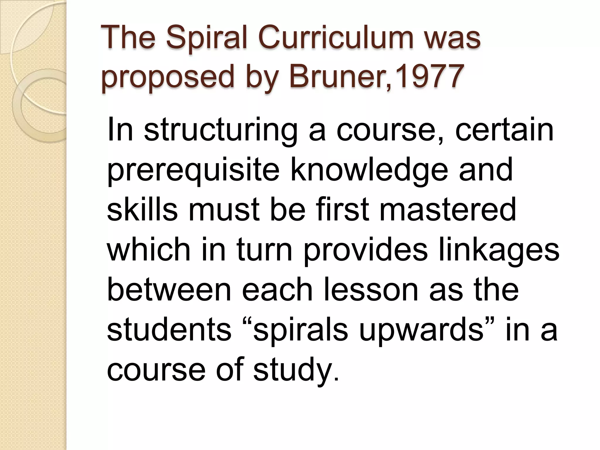 The spiral curriculum | PPTX