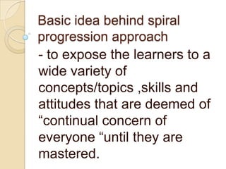 The spiral curriculum | PPTX