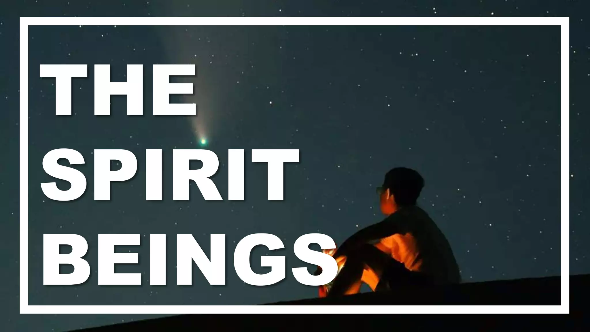 THE SPIRIT BEINGS.pptx