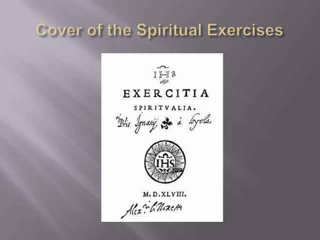 The spiritual exercises | PPTX