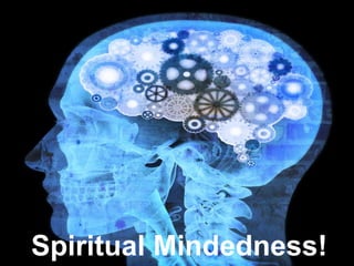The Spiritual Minded Man! | PPTX