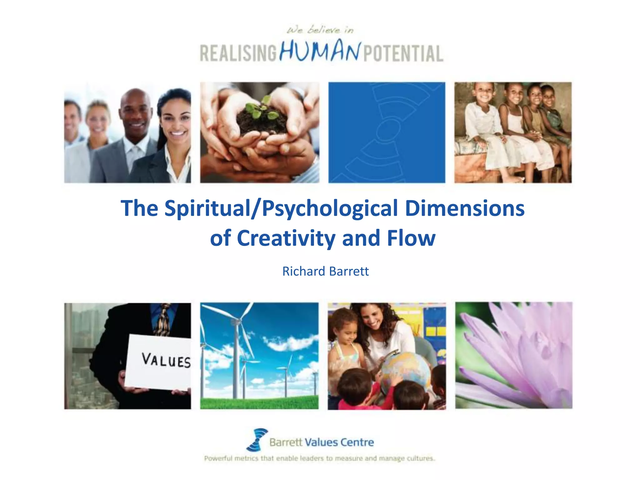 The spiritual psychological dimension of creativity and flow richard ...