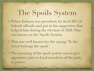 The Spoils System (andrew jackson) | PDF