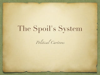 Andrew Jackson Spoil System