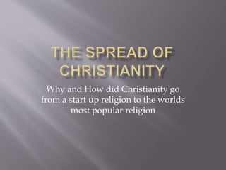 The Spread of Christianity | PPTX