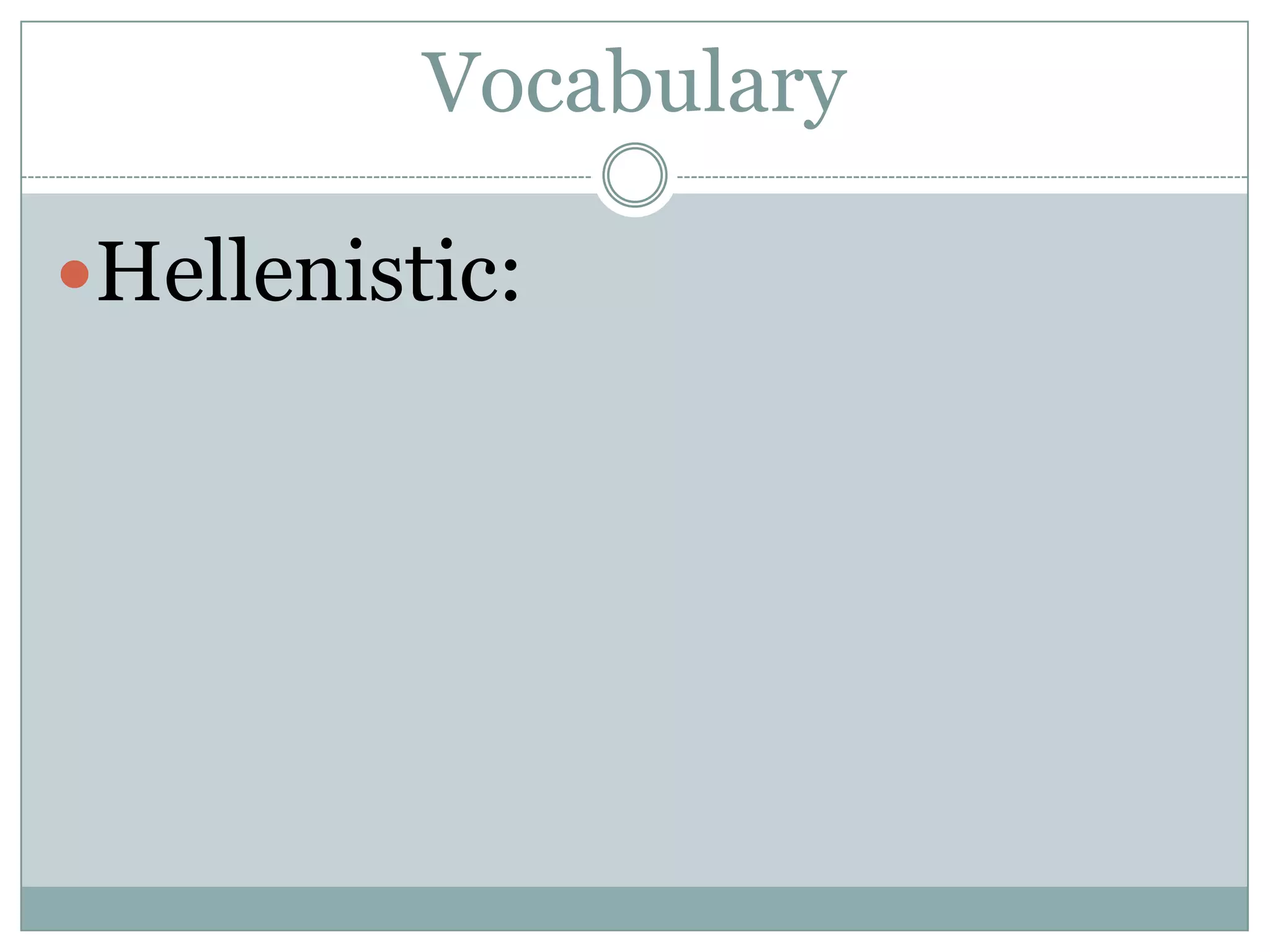 The spread of_hellenistic_culture | PPTX