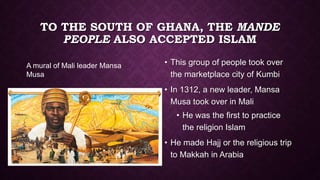 The spread of islam in west africa | PPTX