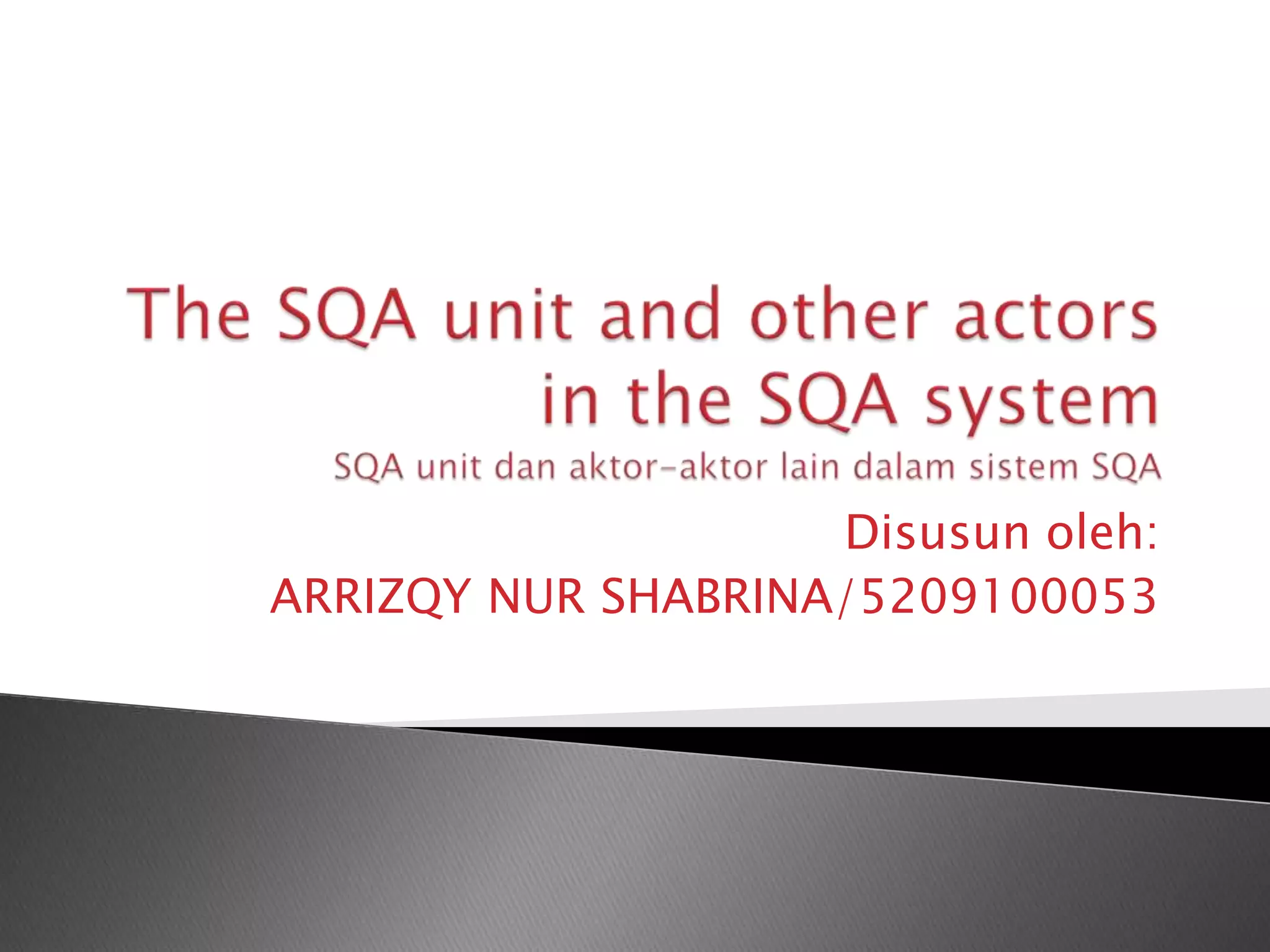The sqa unit and other actors in the sqa system | PPTX