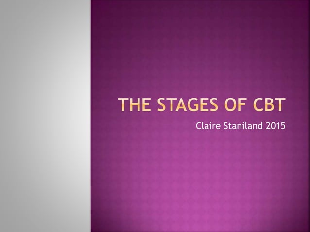 The stages of cbt | PPT