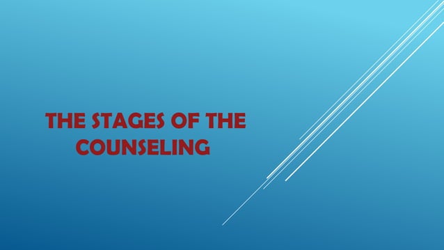 The Stages of the Counseling and its Definition.pptx