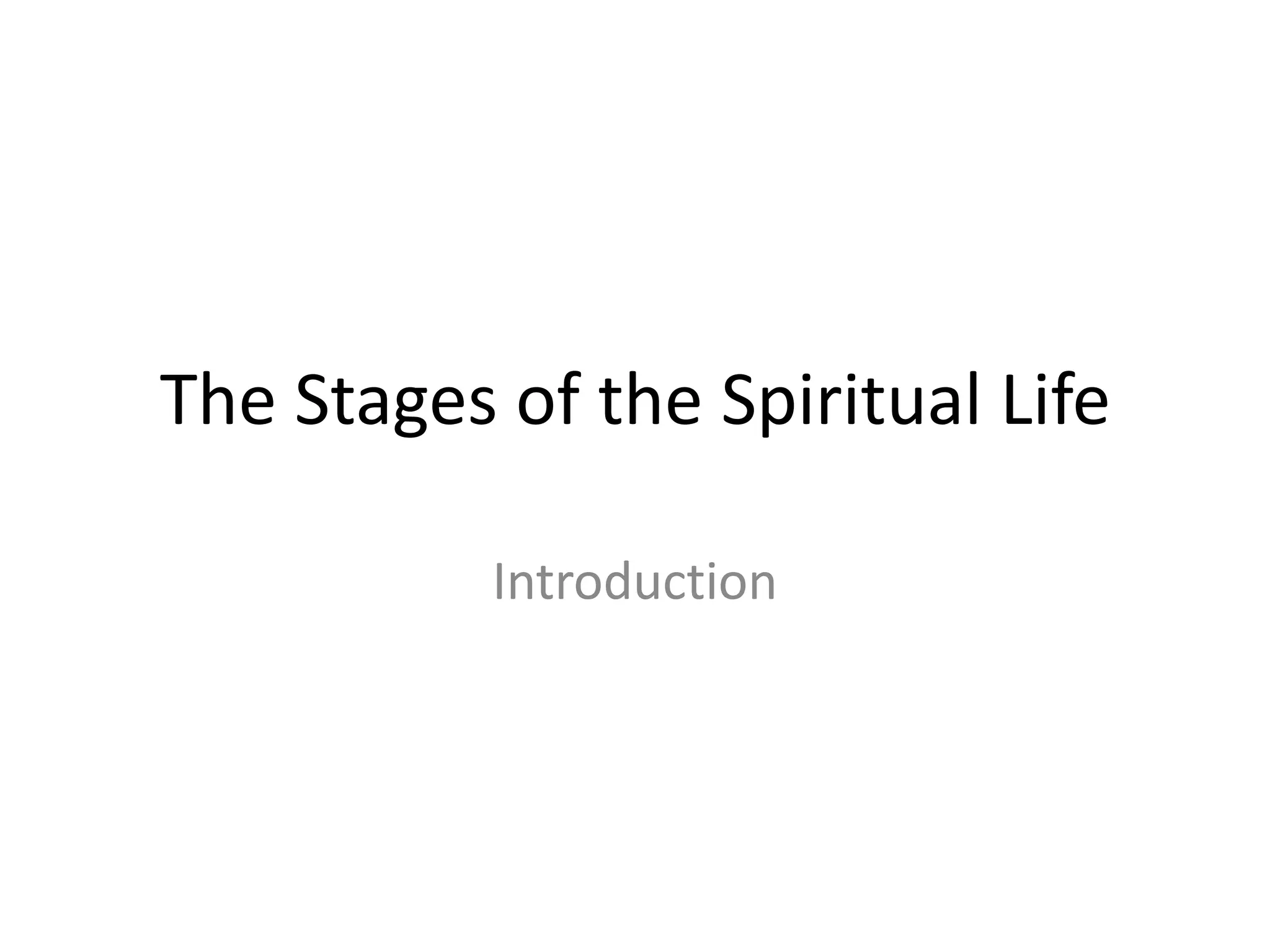 The stages of the spiritual life | PPTX