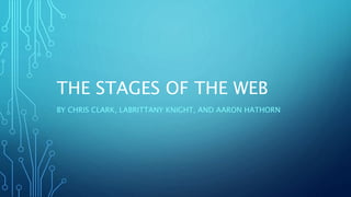 The stages of the web | PPT