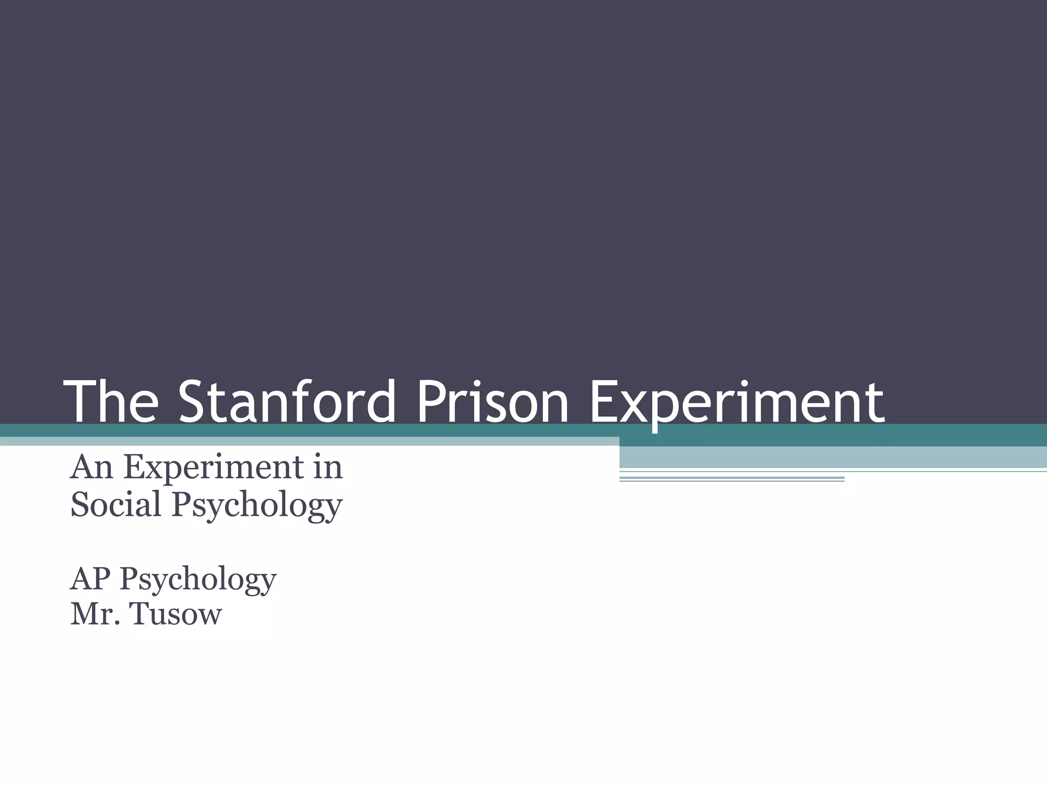 The stanford prison experiment | PPT