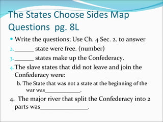 The states choose sides map questions pg | PPT
