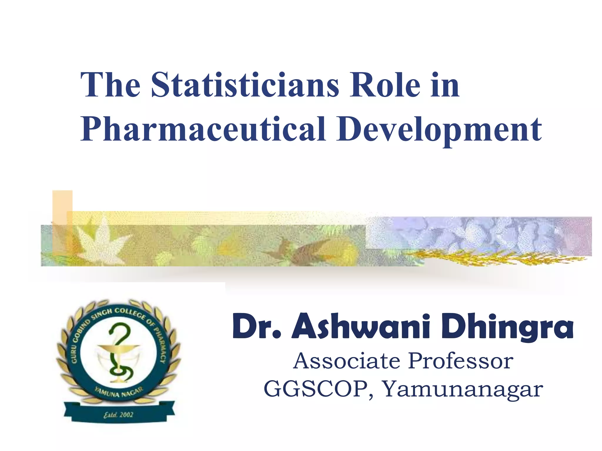 The Statisticians Role in Pharmaceutical Development | PDF