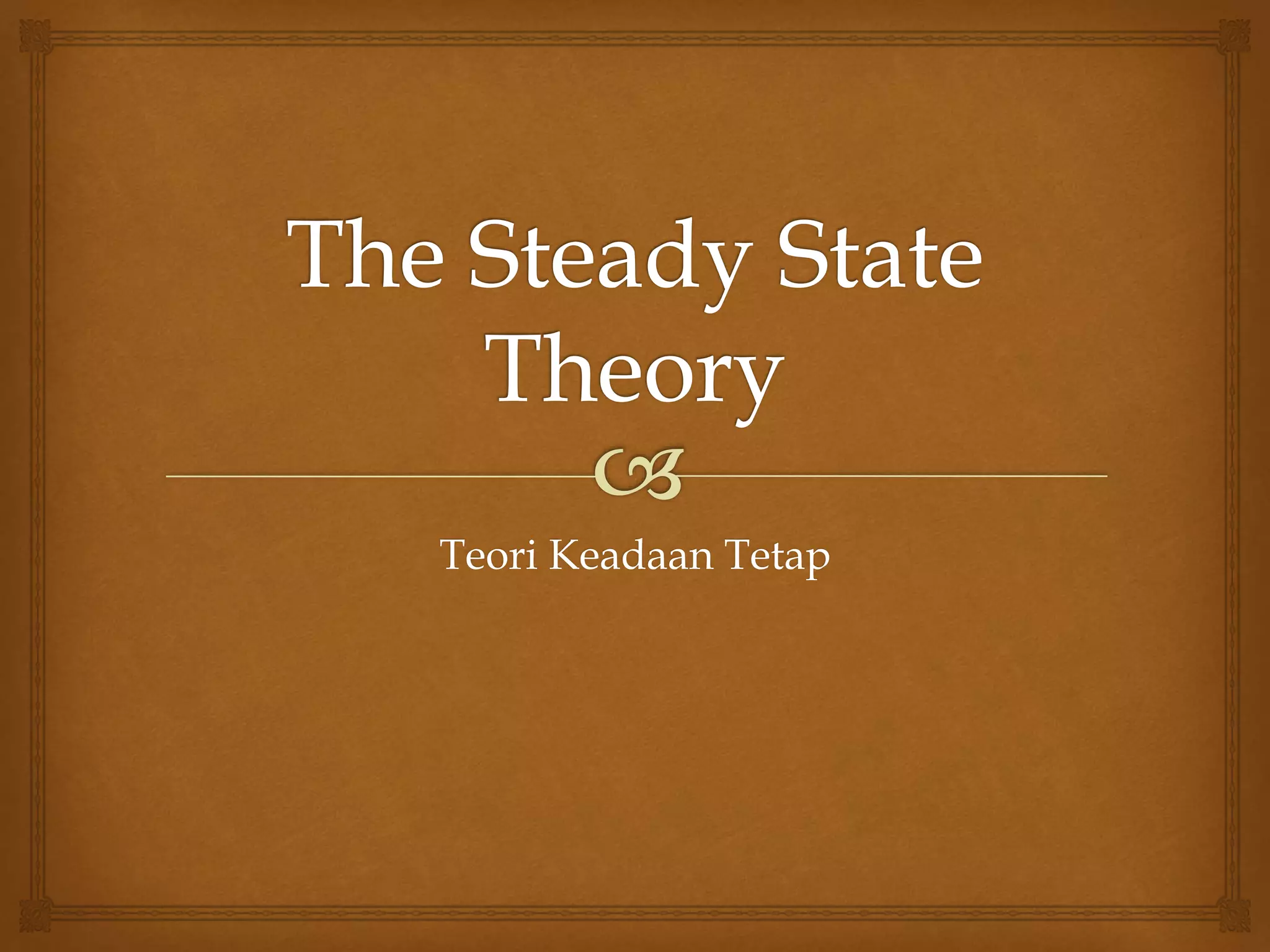 The Steady State Theory.pptx