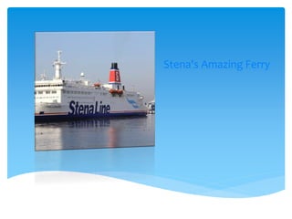The stena sphere | PPT