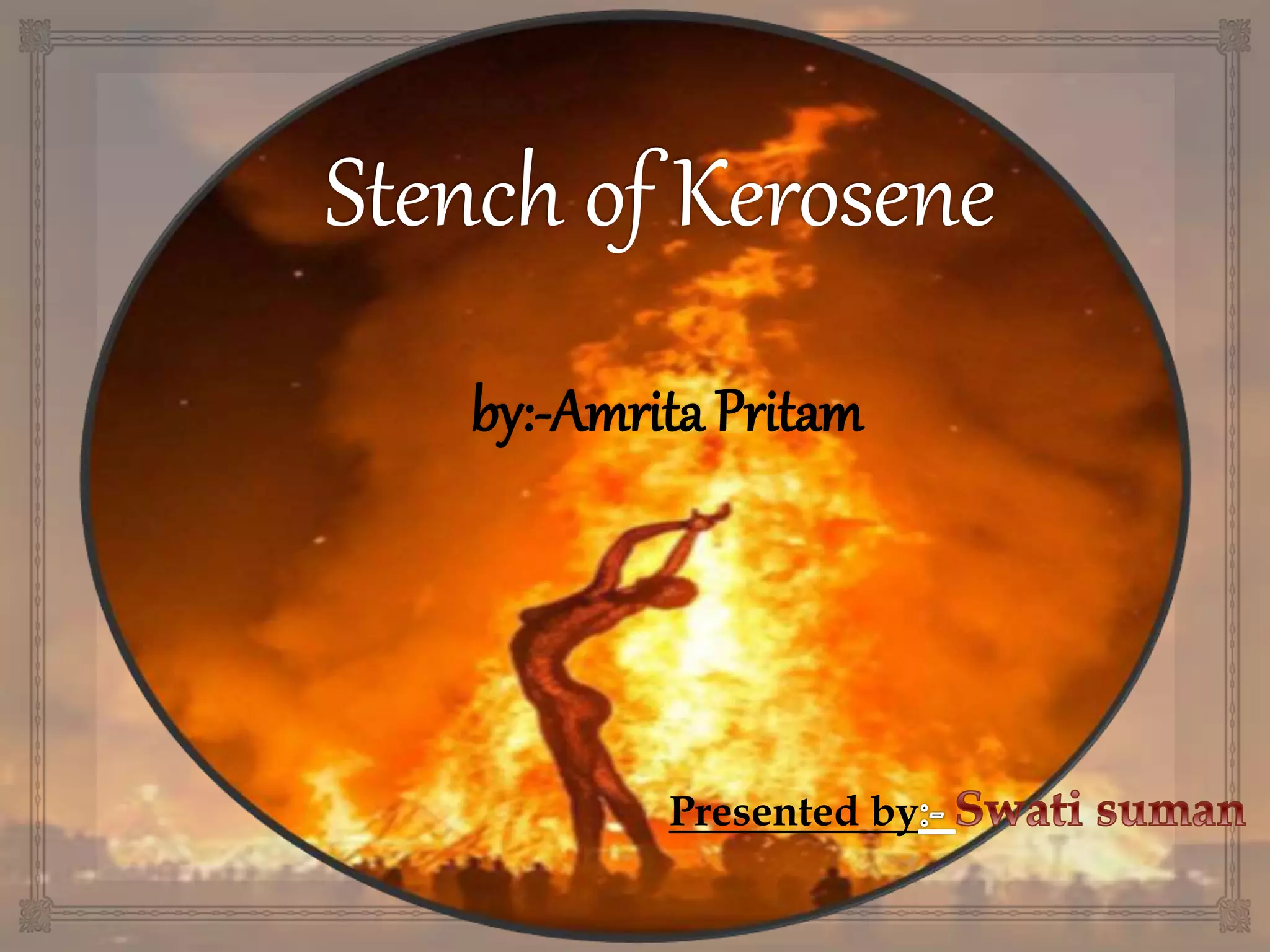 The stench of kerosene by Amrita Pritam | PPT