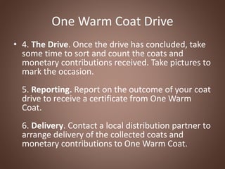 The Steps for Holding a One Warm Coat Drive | PPT