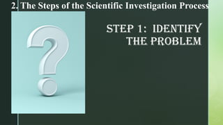 The Steps of the Scientific Investigation Process.pptx