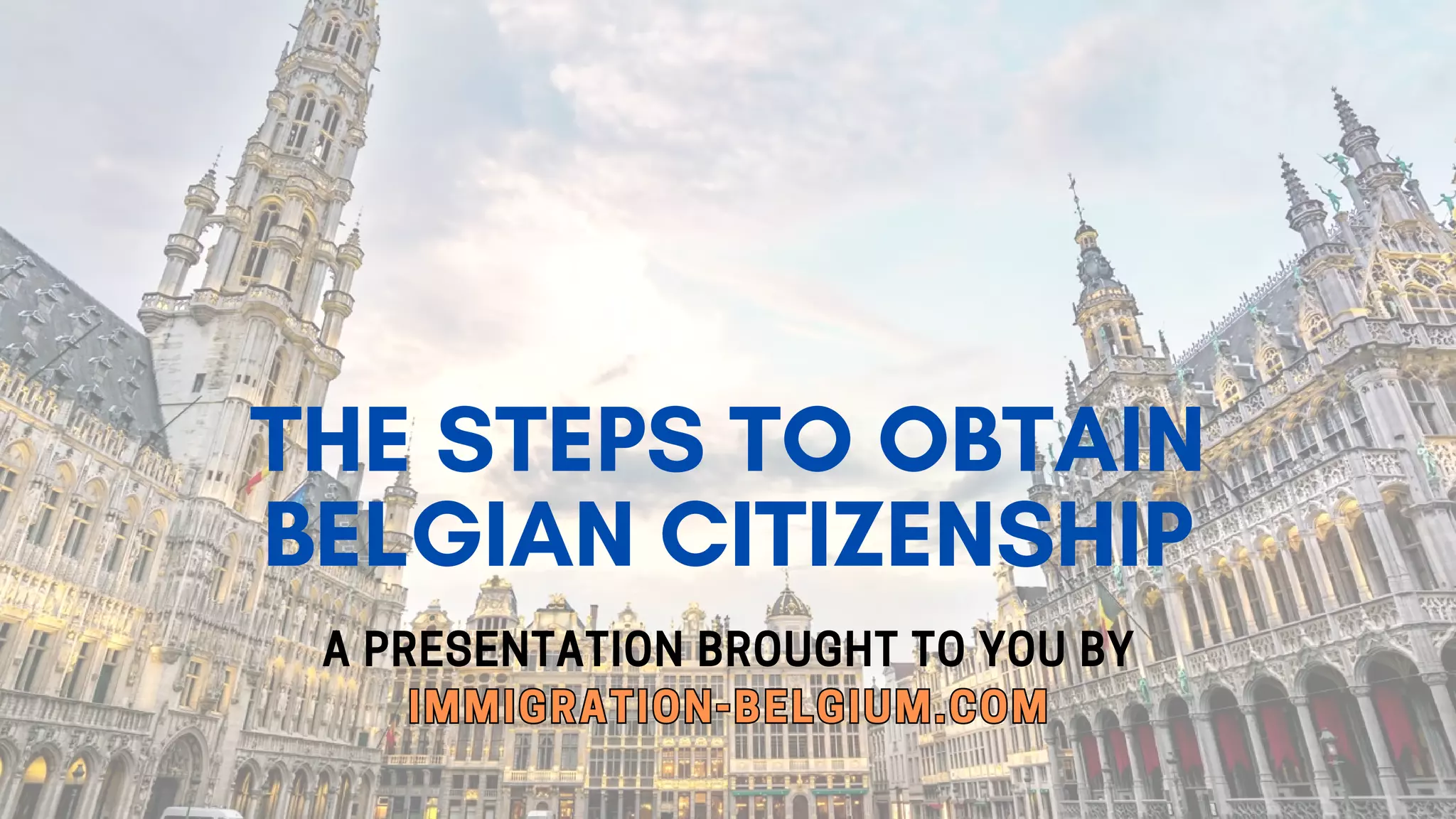 The steps to obtain Belgian citizenship | PPT