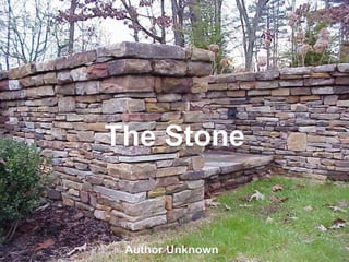 The Stone (Slideshow by: Kal-el Marcus Renne Go) | PPT