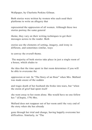 The Story of an Hour and The Yellow WallpaperGiven what is kn.docx