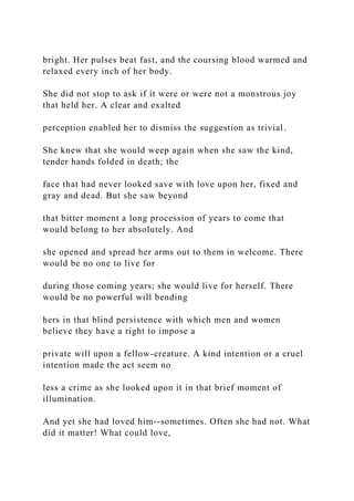 The Story of An Hour Kate Chopin Knowing that Mrs. Mal.docx