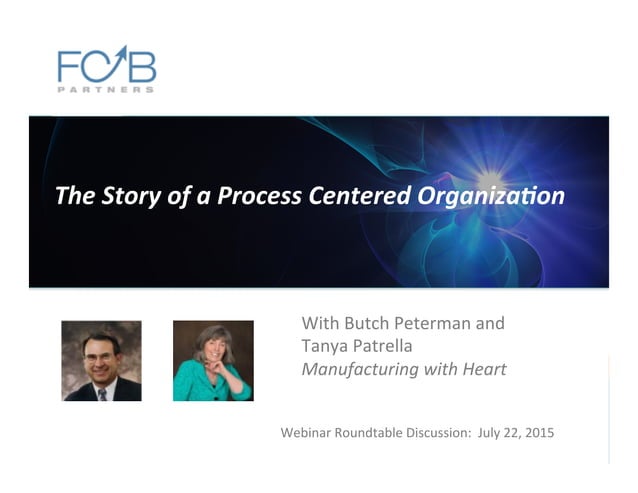 FCB Partners Webinar: The Story of a Process Centered Organization | PPT