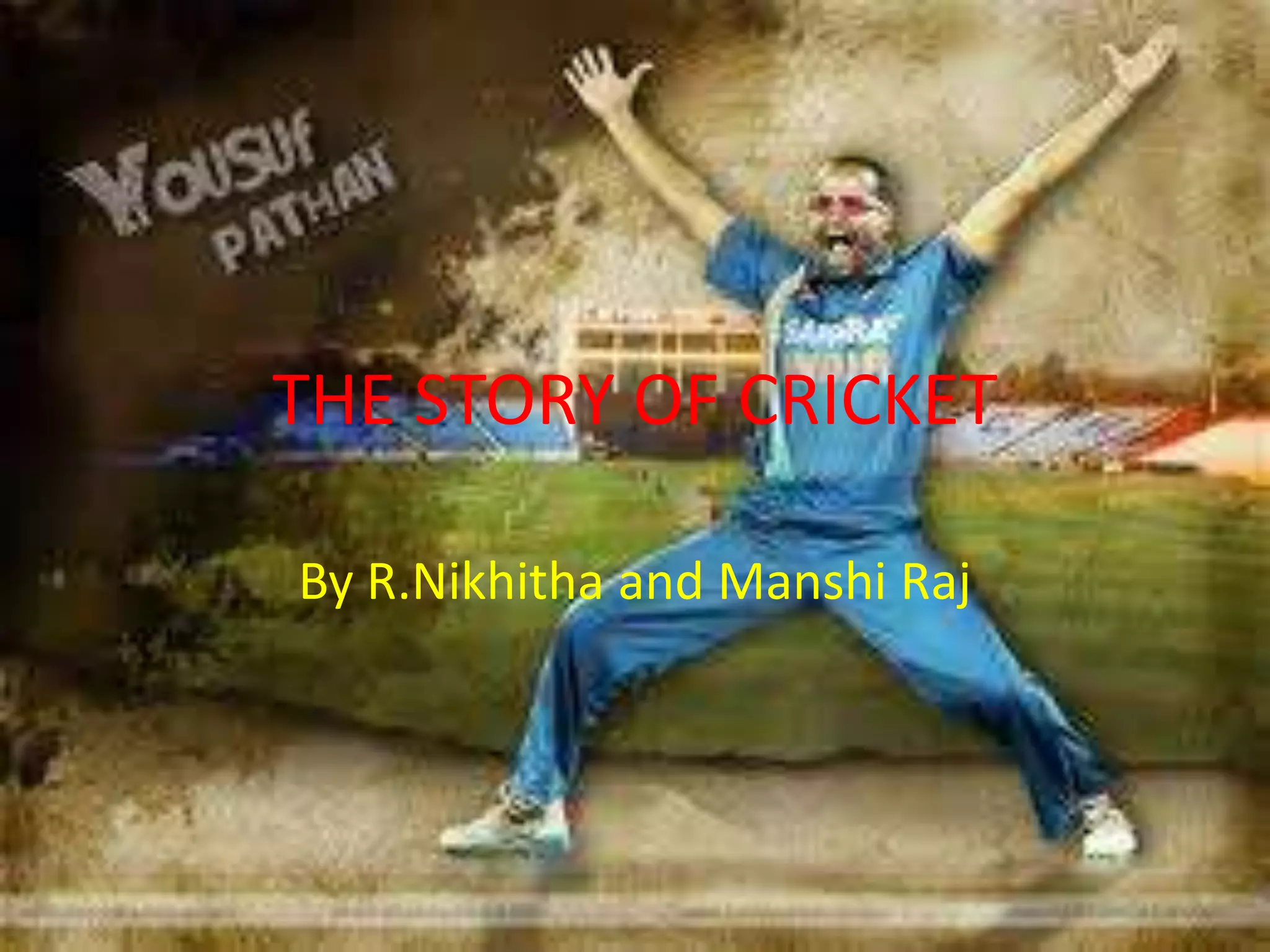 The story of cricket | PPTX