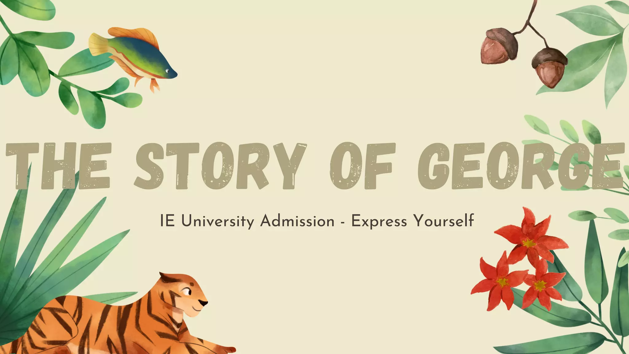 The story of George - IE University (Express Yourself) | PDF