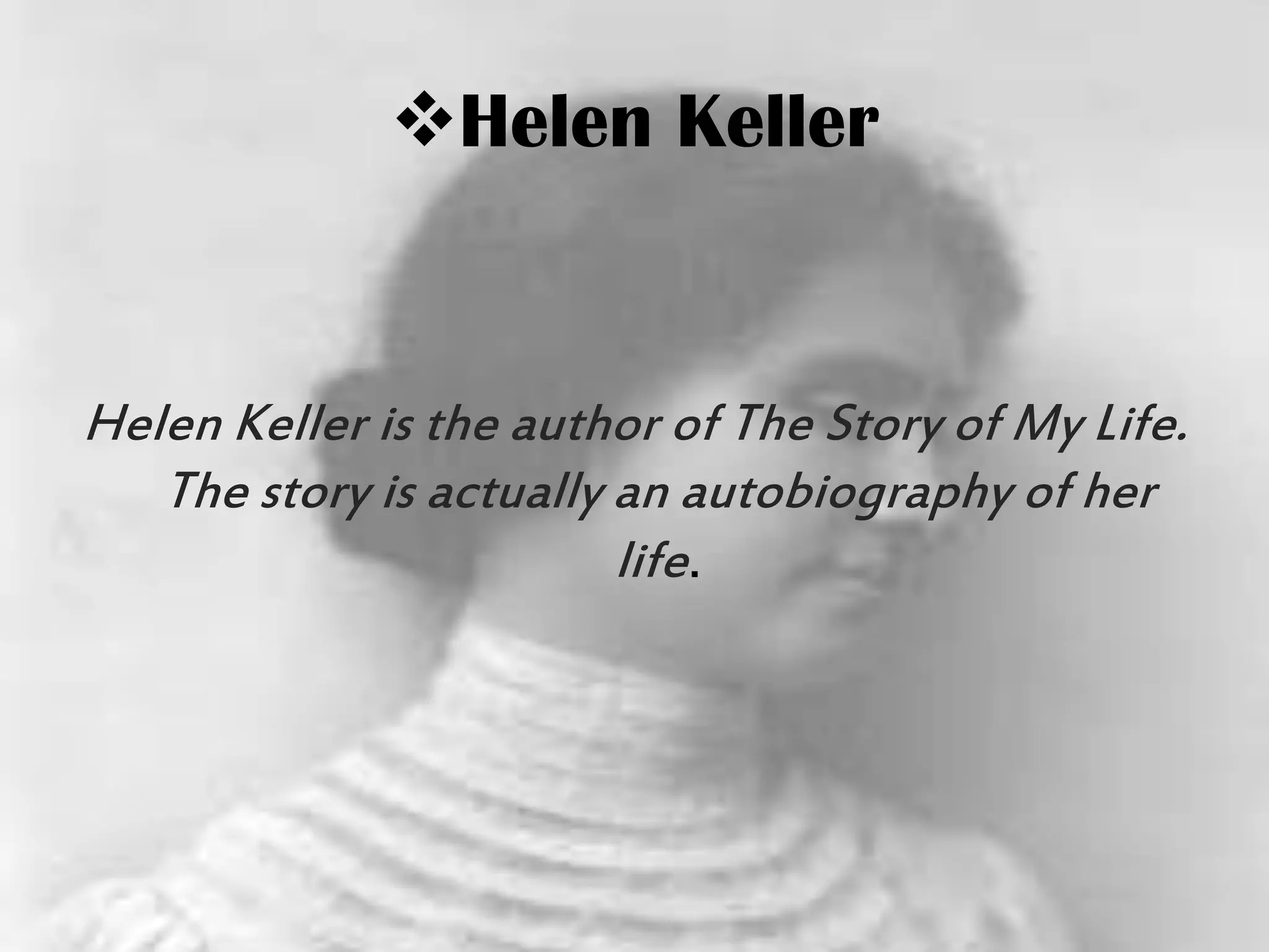 Summary of the story of my life-Helen Keller | PPTX