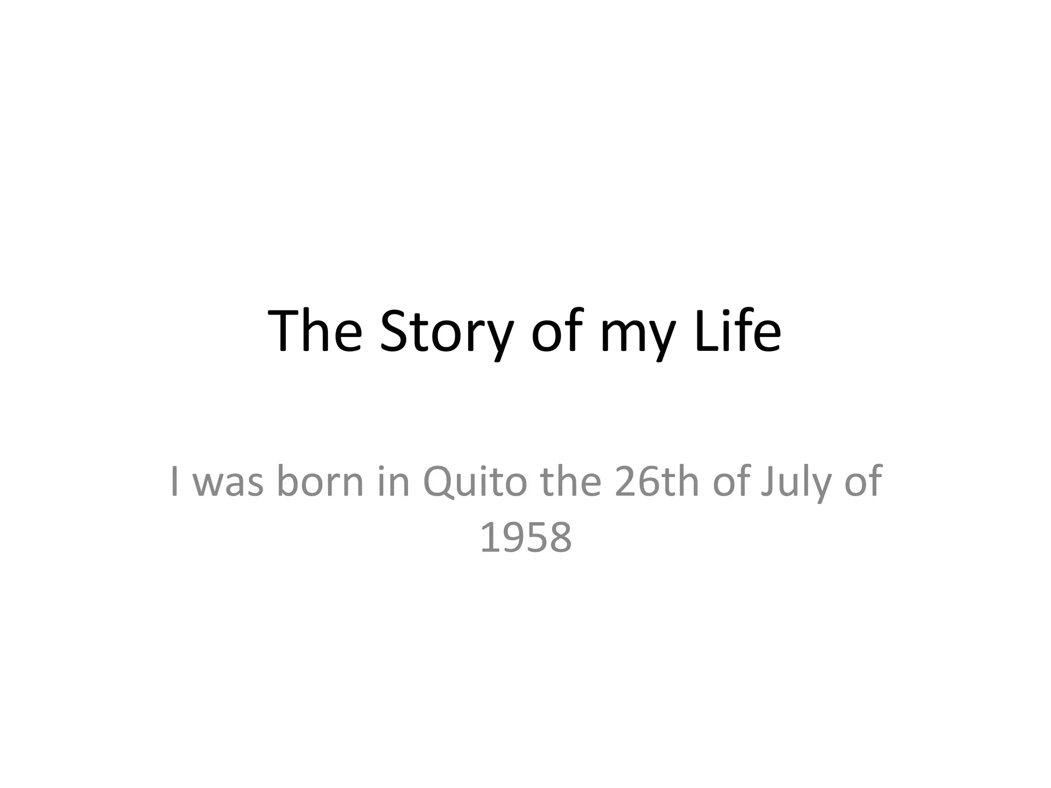 The story of my life | PPT