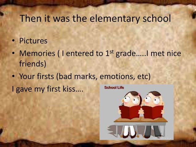 The story of my school life | PPTX | Primary Education | Education