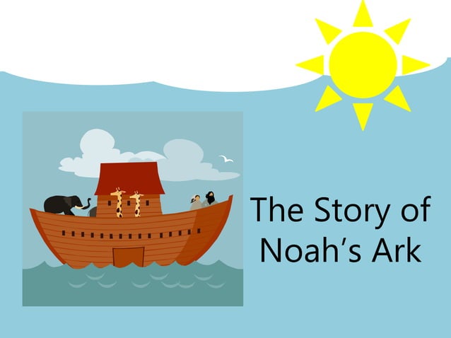 the_story_of_noahâ€™s_ark.ppt___________ | PPT | Christianity ...